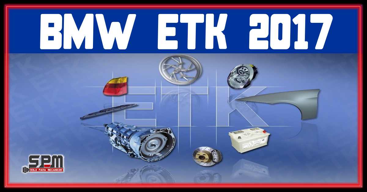 BMW ETK EPC 2017 catálogo partes - Solo para Mecánicos