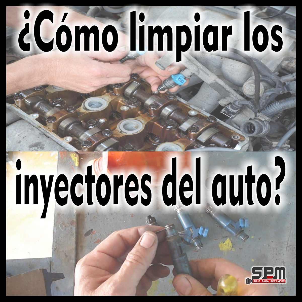 Como limpiar los inyectores de tu carro - Solo para Mecánicos