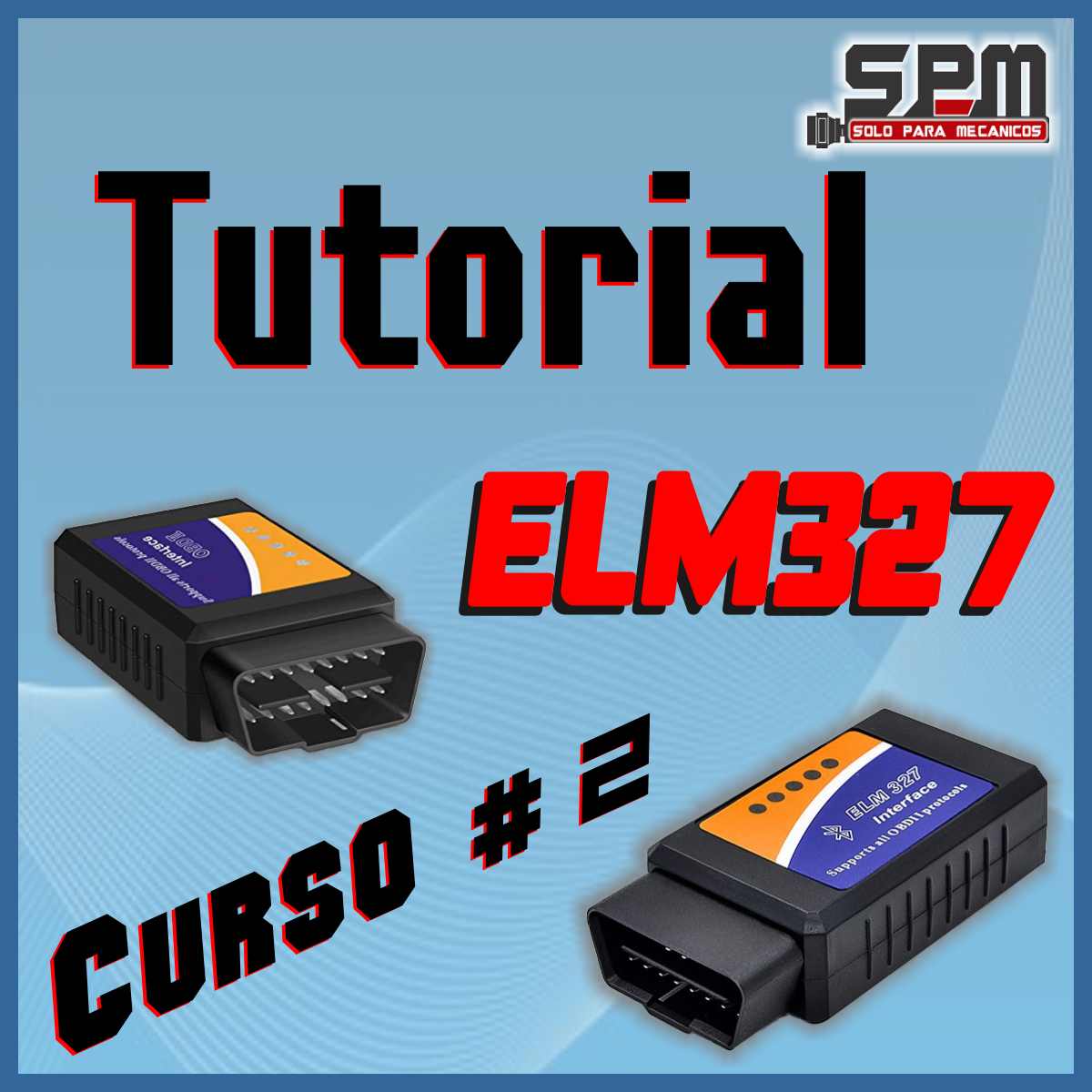 Tutorial ELM 327 Capítulo 2 ( ELM327 con SCAN-MASTER)