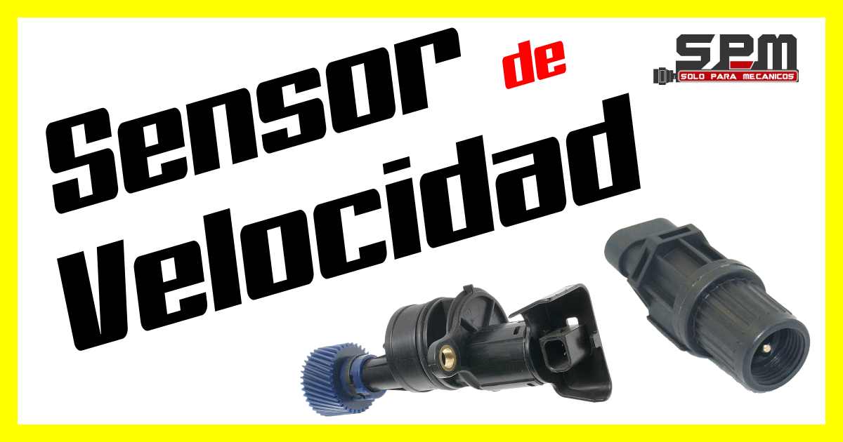 Sensor de Velocidad características y funciones - Solo para Mecánicos